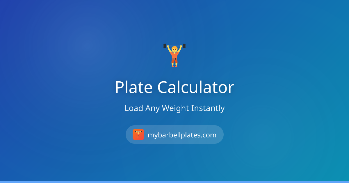 Barbell Plate Calculator - Load Any Weight